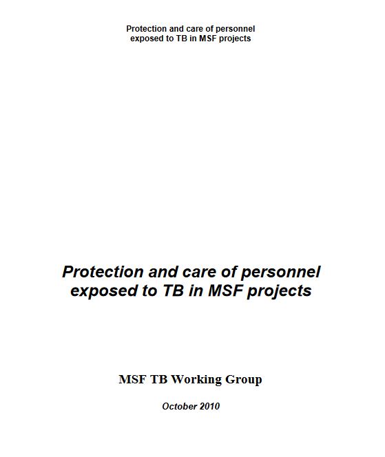 Protection & care of personnel exposed to TB in MSF projects | Unicat
